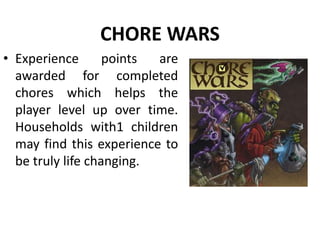 Chore wars - Life style gamification - Manu Melwin Joy | PPT