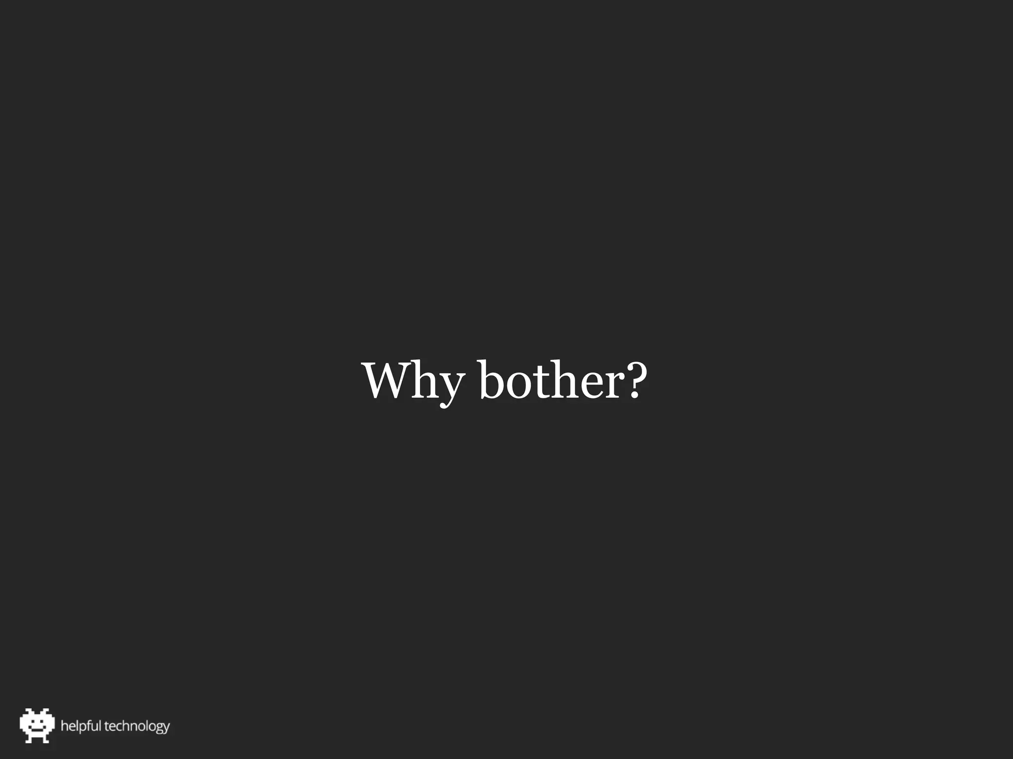 Eduserv Symposium 2013 - Why bother? | PPT