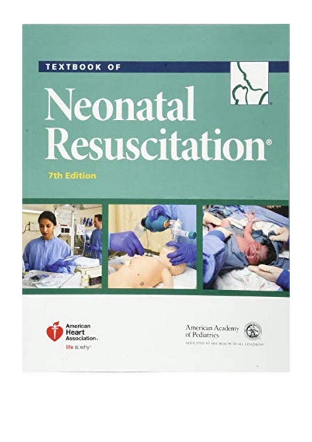 Textbook of Neonatal Resuscitation (NRP) - American Academy of ...