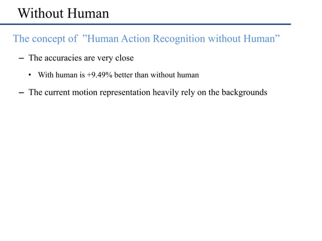【ECCV 2016 BNMW】Human Action Recognition without Human | PDF | Artificial Intelligence ...