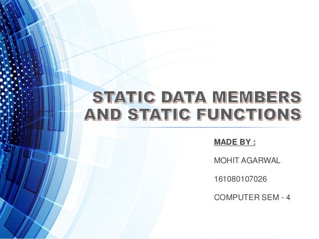 Static Data Members And Member Functions