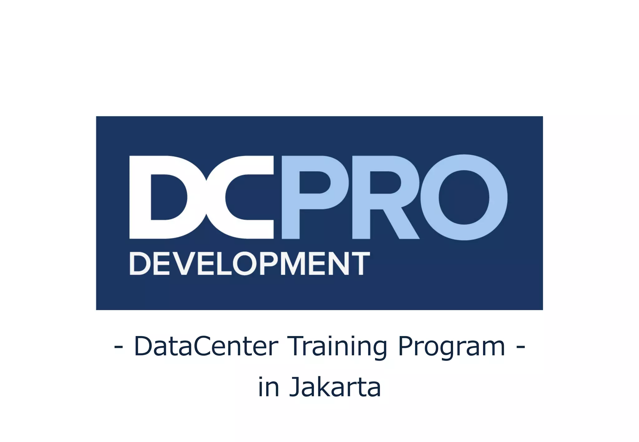 DataCenter Training Program DCPRO - DCDA, EEBP, COP - coming up in ...