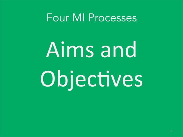Motivational Interviewing (MI) Club - The 4 MI Processes | PPT