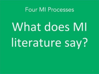 Motivational Interviewing (MI) Club - The 4 MI Processes | PDF