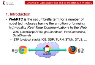 Analysis of video quality and end-to-end latency in WebRTC | PPT