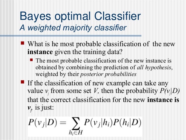 Bayes Optimal Classifier - nokil Bayes Optimal Classifier - nokil
