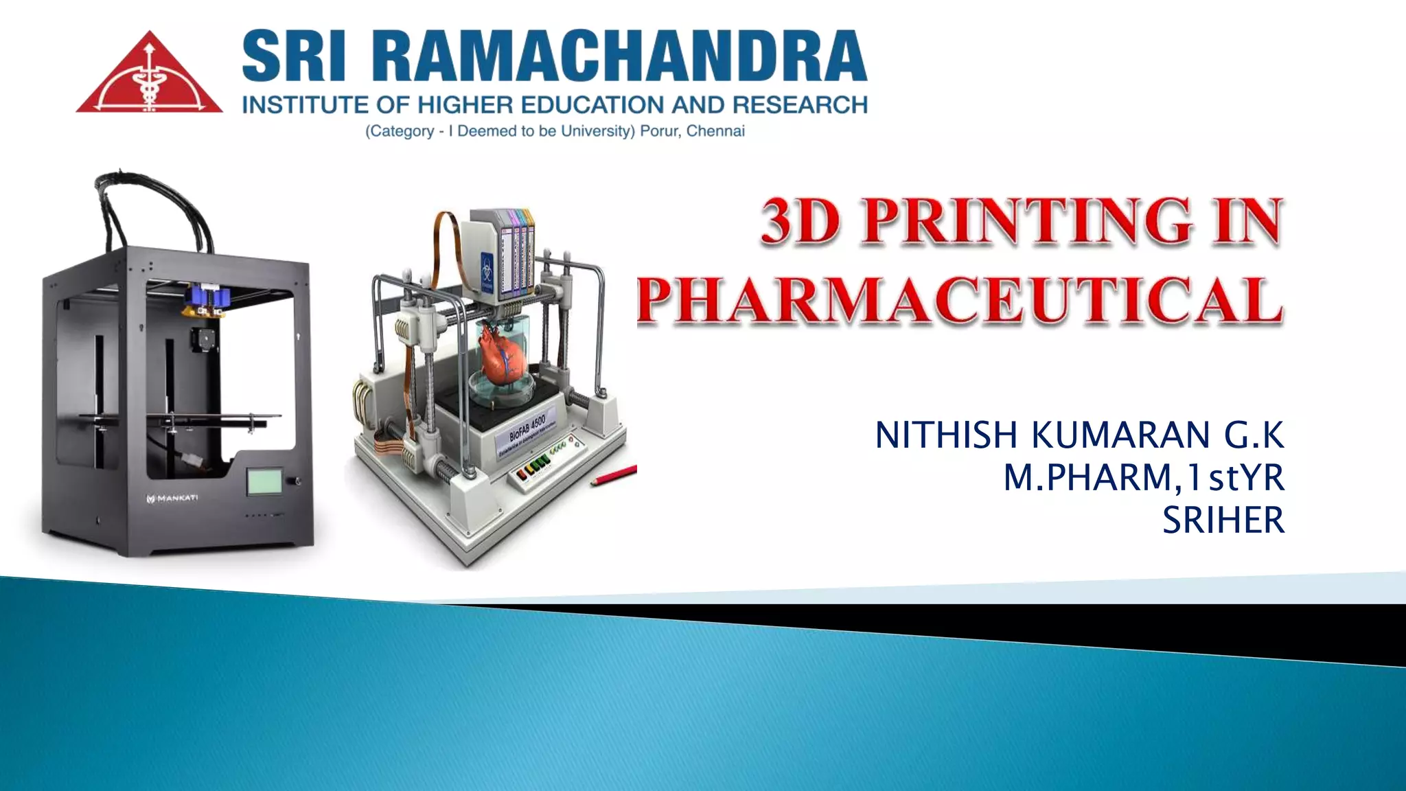 3d printing in pharmaceuticals | PPTX