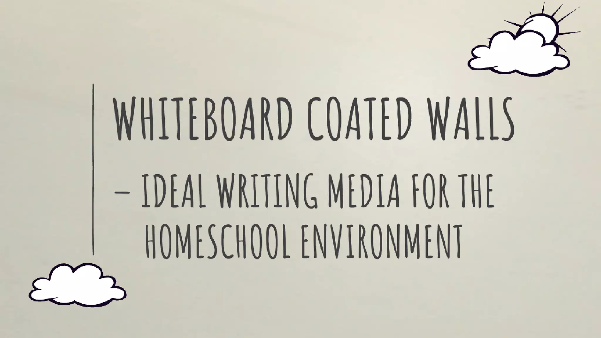 WHITEBOARD COATED WALLS – IDEAL WRITING MEDIA FOR THE HOMESCHOOL ...