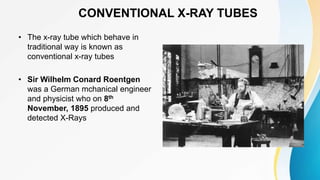 Conventional X-RAY Tube | PPTX