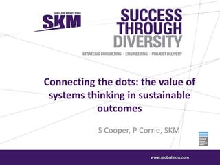 ICWES15 - Connecting the Dots: The Value of Systems Thinking in ...