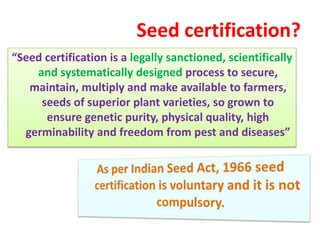 16&17. seed certification | PPTX | Agriculture | Industries