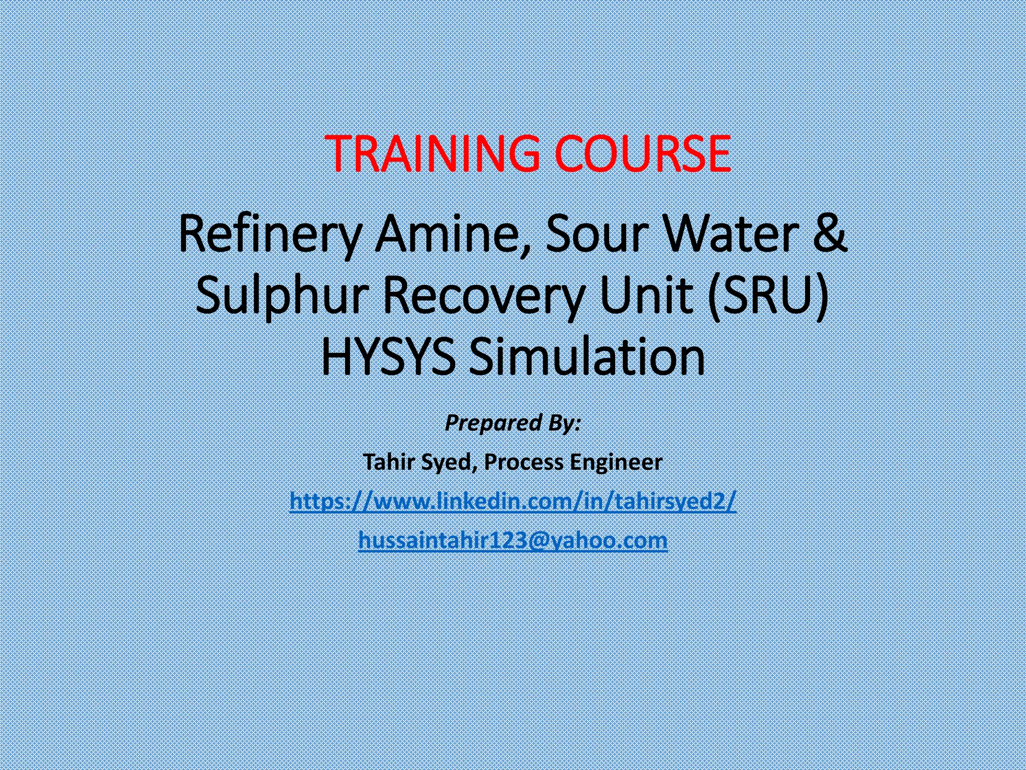 Refinery amine sour water and sulfur recovery unit SRU HYSYS.pdf