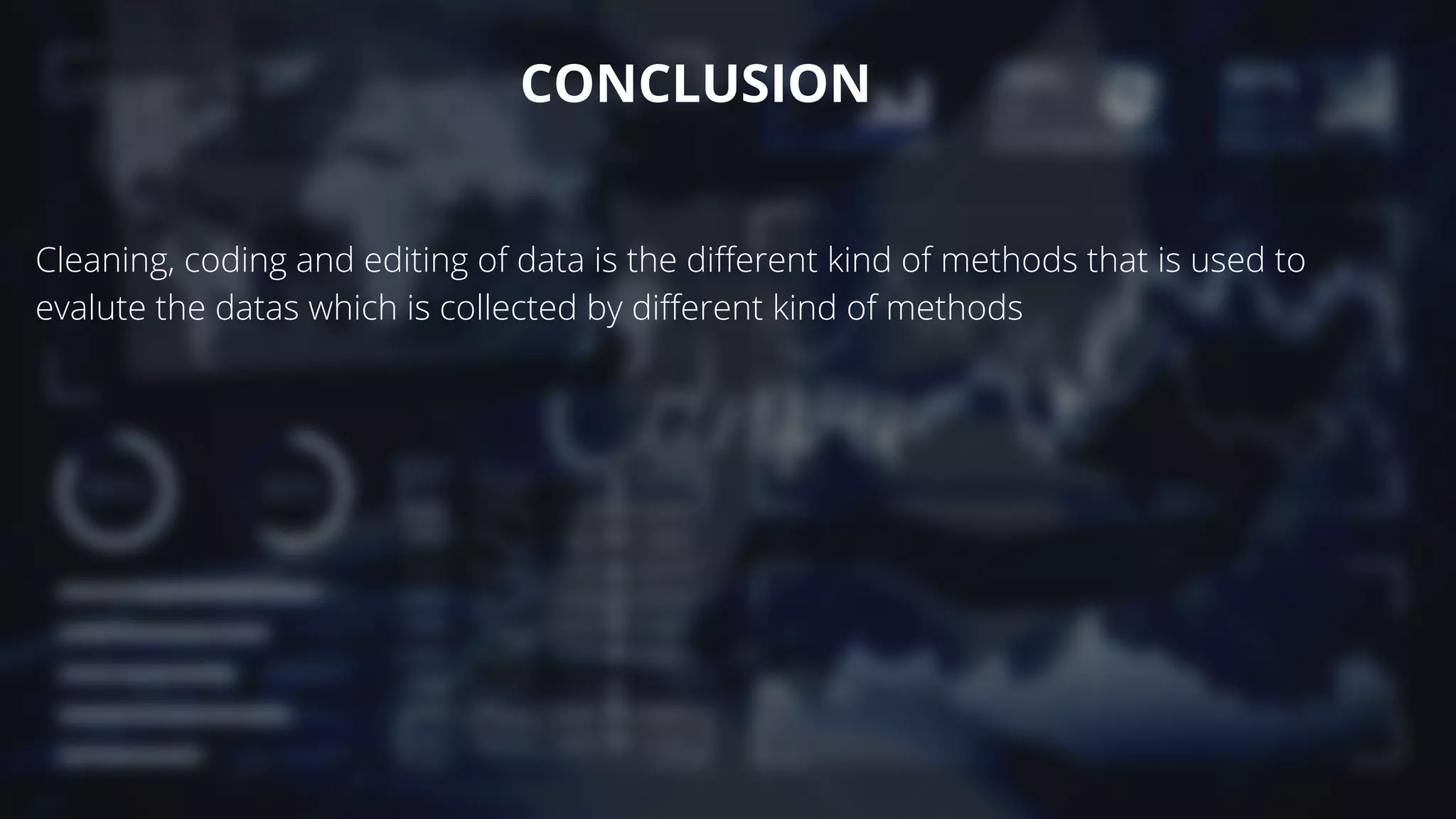 Editing, cleaning and coding of data in Business research methodology | PPT