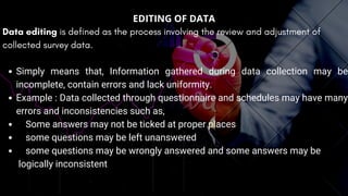Editing, cleaning and coding of data in Business research methodology | PDF