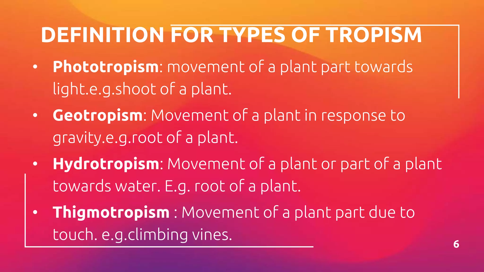 plant physiology,photosynthesis,tropism in plants,definition for types of tropism | PPTX