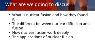 Applications of nuclear fusion | PPTX