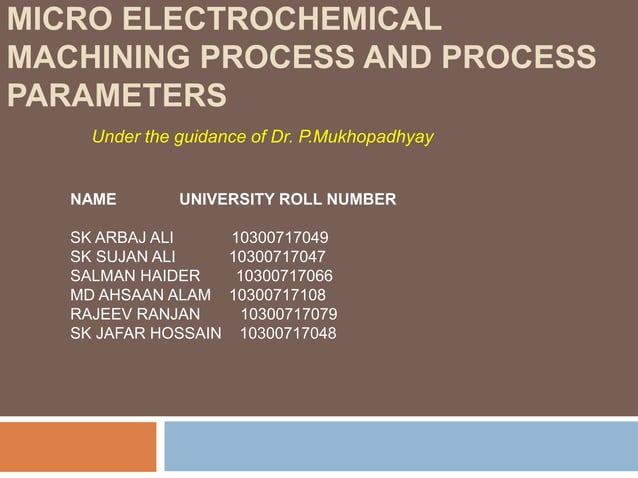 Micro Electrochemical Machining | PPTX