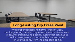 WHAT ARE THE BENEFITS OF DRY-ERASE PAINT? | PPT