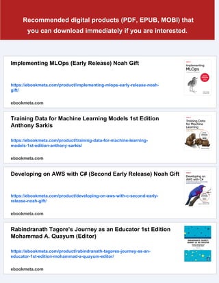 Practical MLOps: Operationalizing Machine Learning Models 1st Edition Noah Gift | PDF