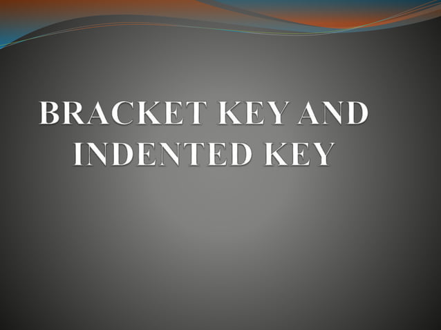 Bracket key and indented key | PPTX | Biological Sciences | Science