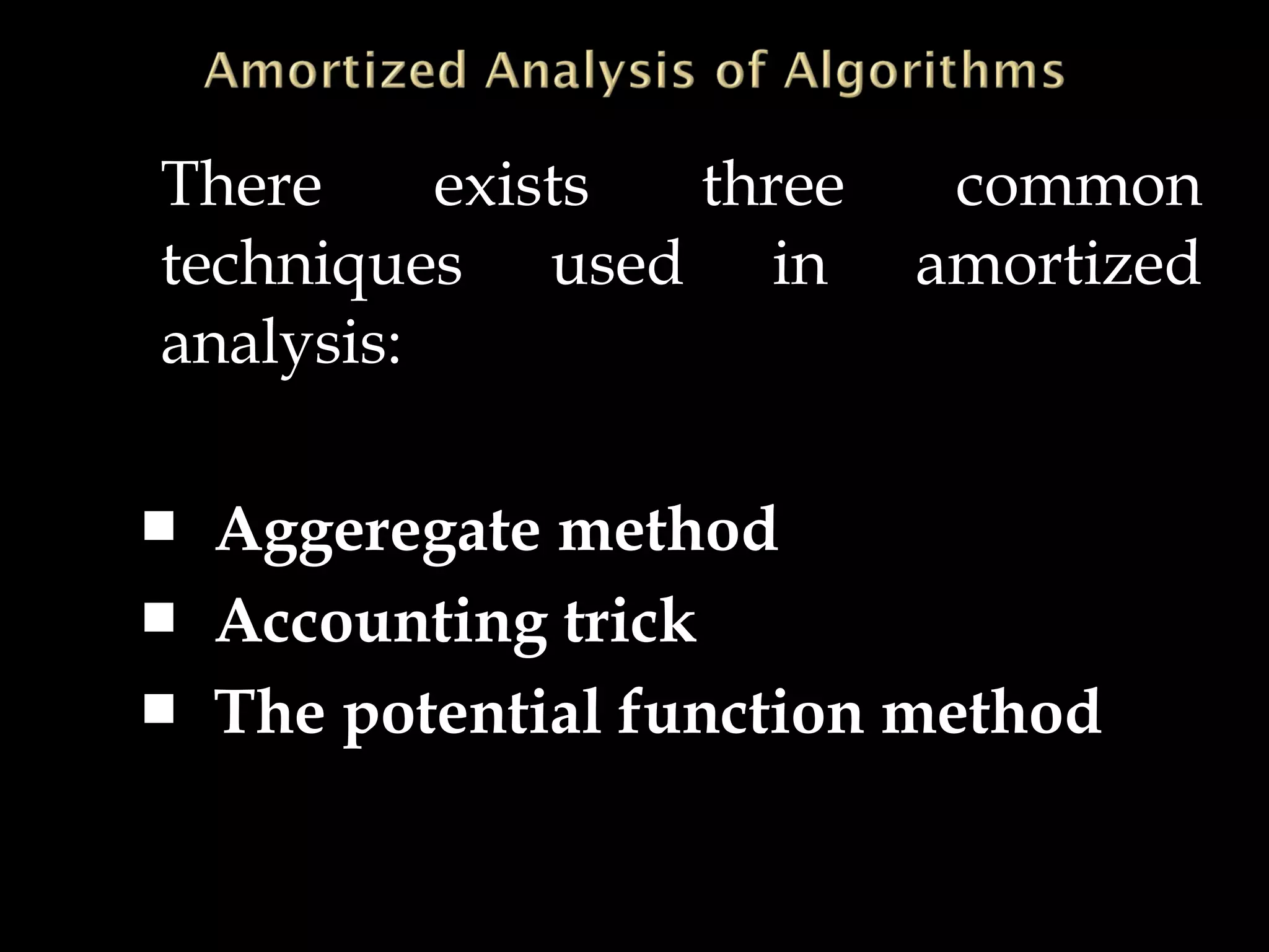 Amortized Analysis of Algorithms | PPT Amortized Analysis of Algorithms | PPT