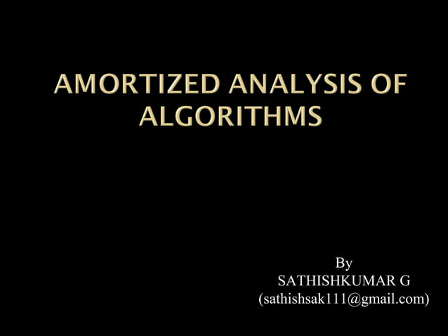 Amortized Analysis of Algorithms | PPT