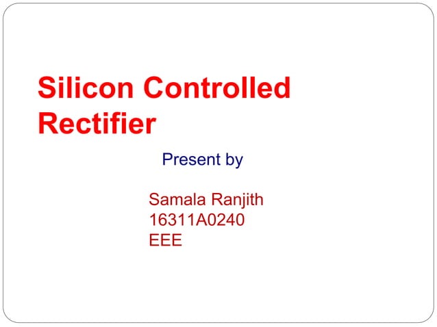 Silicon controlled rectifier | PPTX | Operating Systems | Computer ...
