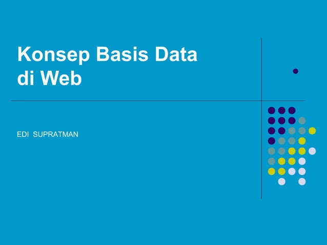 16406 pertemuan17(konsep basis-data-di-web) | PPT