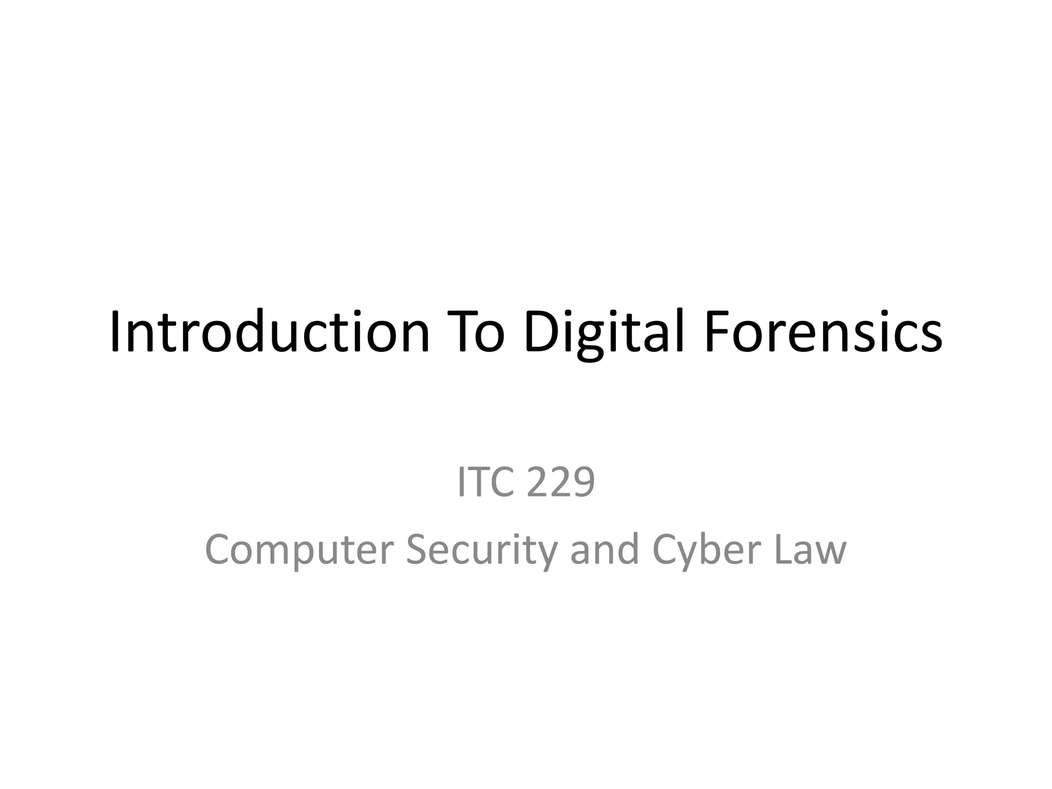 164199724-Introduction-To-Digital-Forensics-ppt.ppt