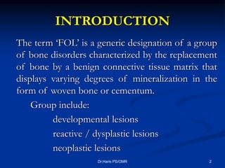 1644177 FIBRO-OSSEOUS LESIONS 1644177 .ppt