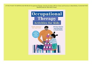 [GET]⚡BOOK Occupational Therapy Activities for Kids (100 Fun Games and ...