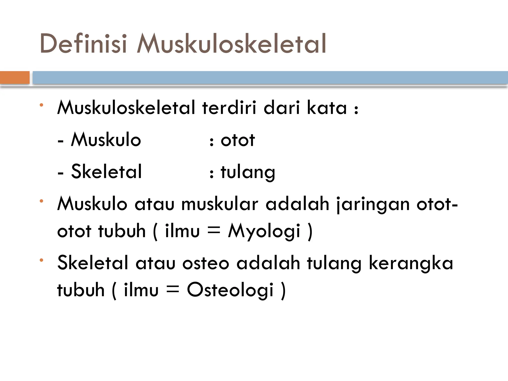 165110936-Anatomi-Dan-Fisiologi-Sistem-Muskuloskeletal.pptx