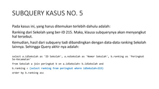 Penggunaan SUBQUERY SQL SERVER (USING SUBQUERIES) | PPTX