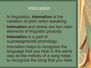 INTONATION AND ITS FUNCTIONS | PPT