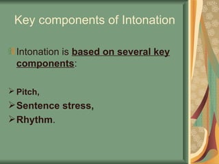 INTONATION AND ITS FUNCTIONS | PPT