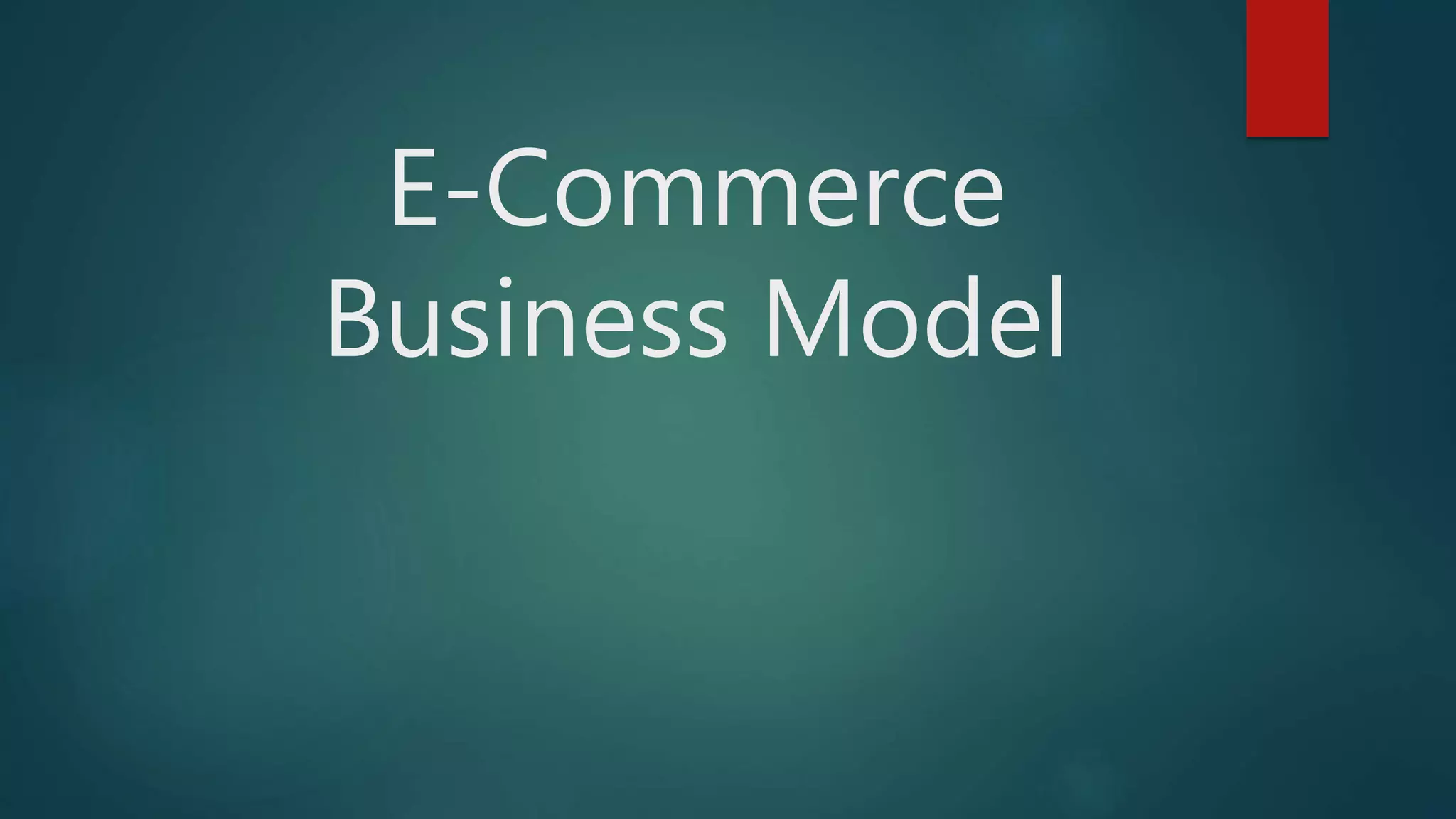 e commerce business models | PPTX