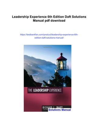 Leadership Experience 6th Edition Daft Solutions Manual | PDF