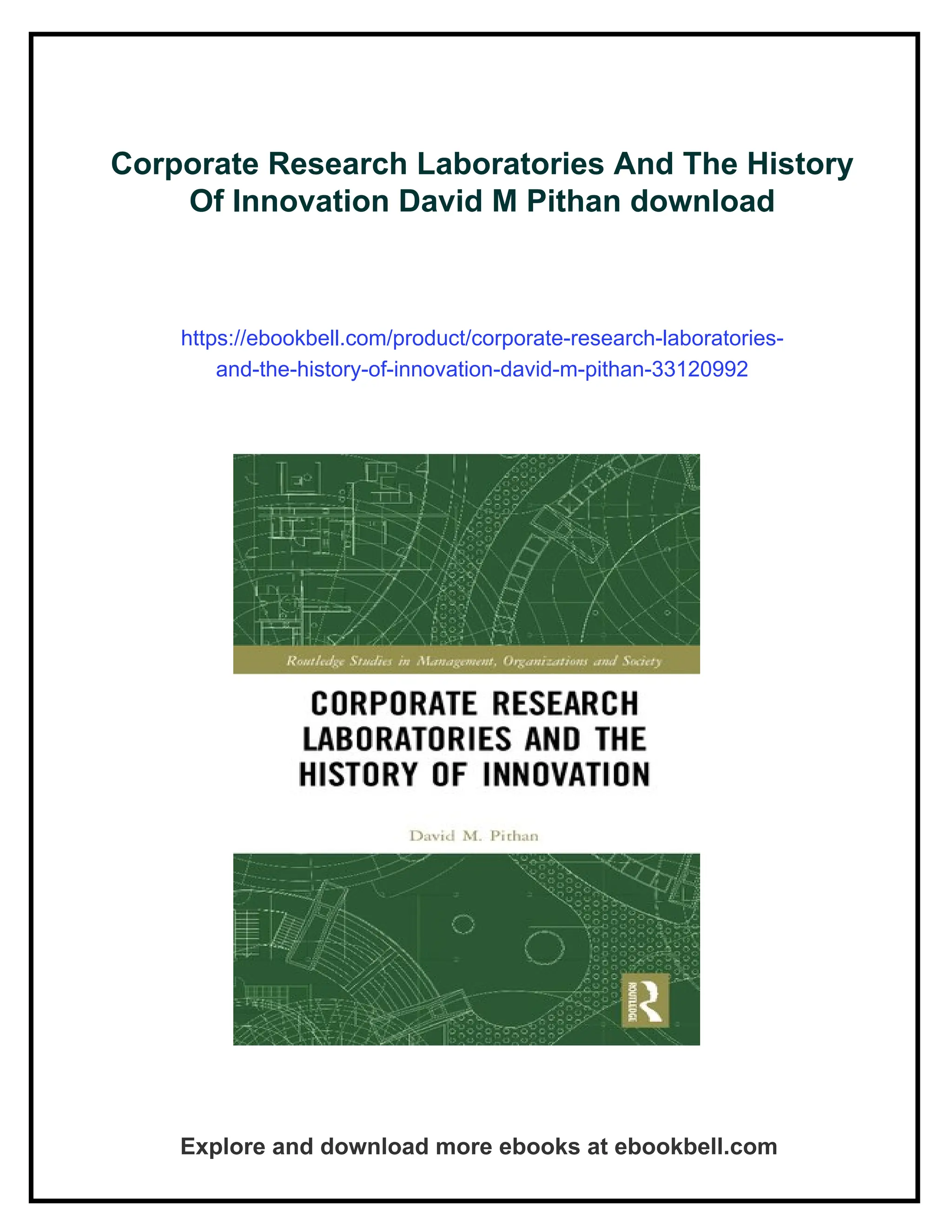 Corporate Research Laboratories And The History Of Innovation David M ...