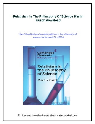 Relativism In The Philosophy Of Science Martin Kusch | PDF