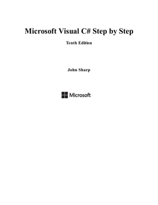 Microsoft Visual C# Step by Step 10th Edition John Sharp | PDF
