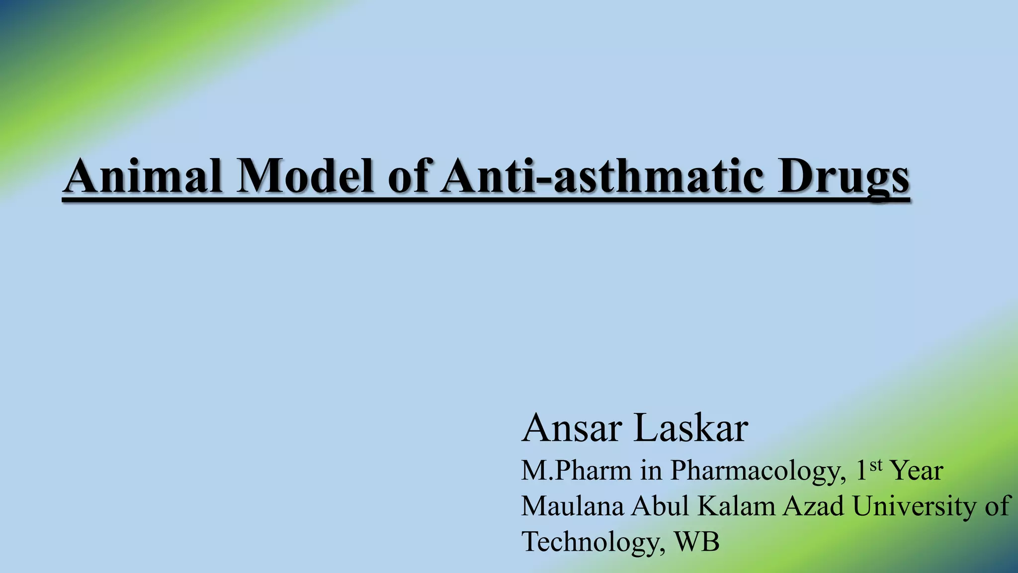 Animal model of Anti-asthmatic drug | PPTX
