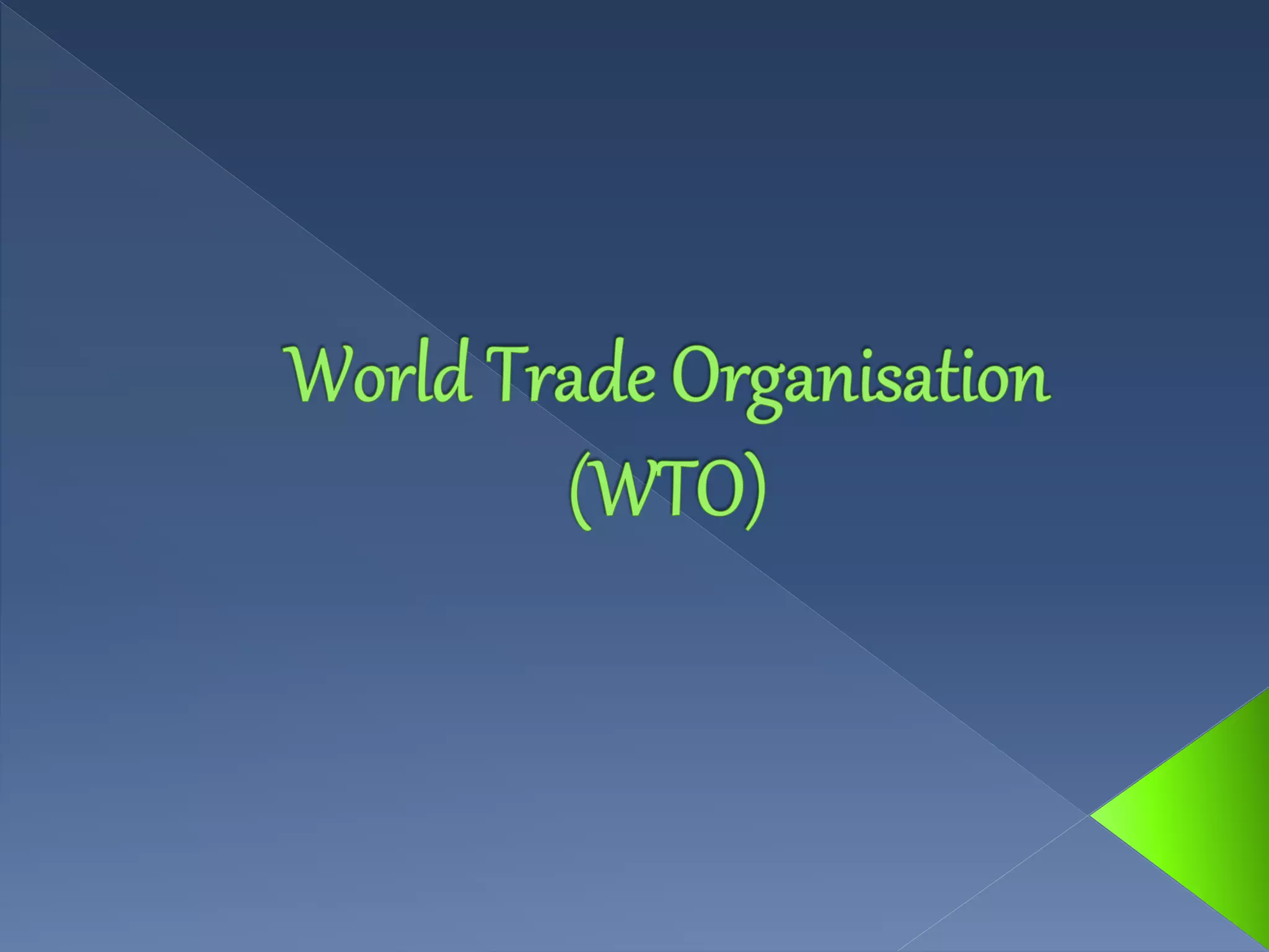 World Trade Organisation (WTO). | PPTX