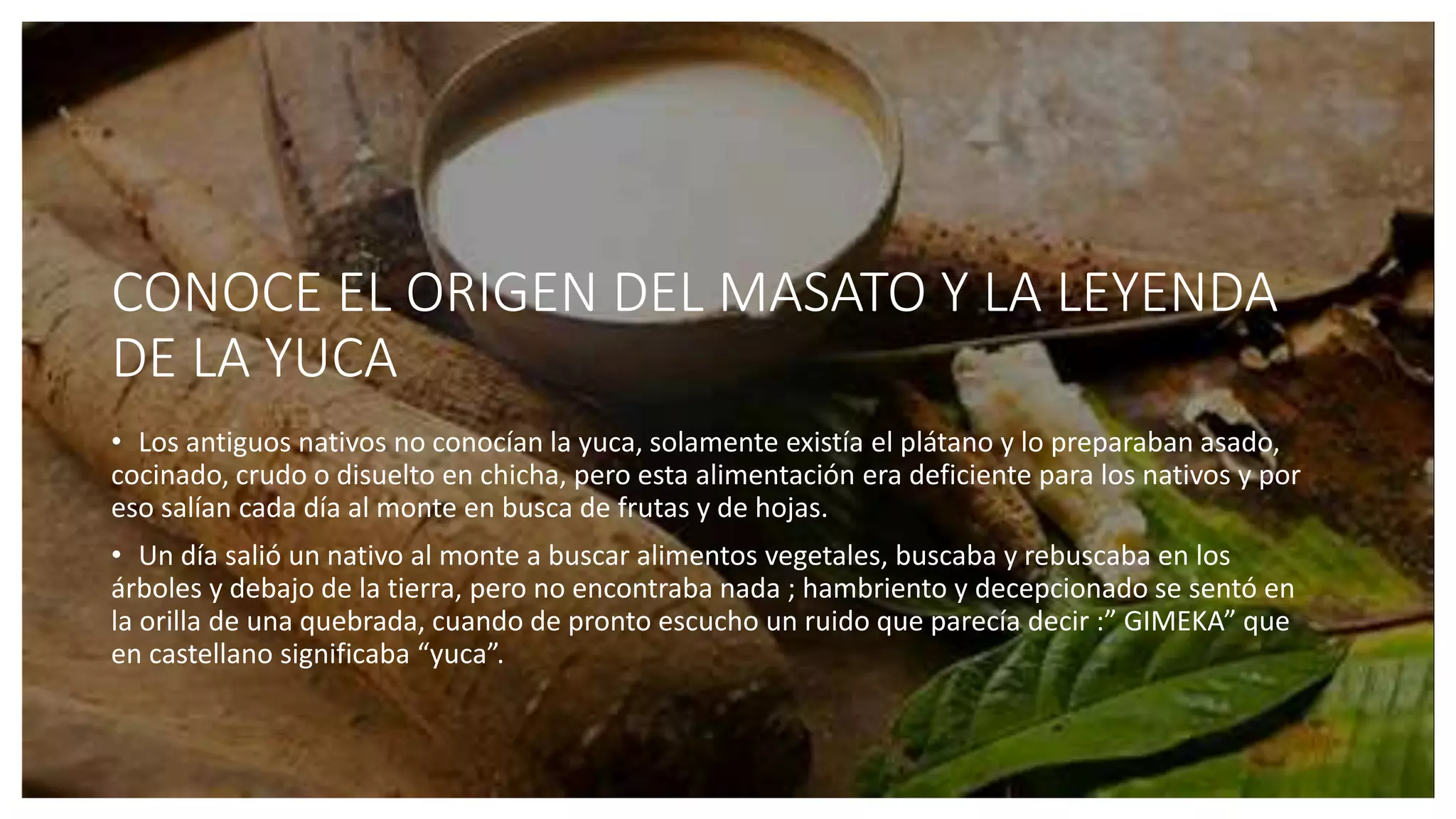 1668086918576_1668086902918_EL ORIGEN DEL MASATO.pptx