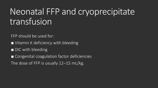 Neonatal transfusion | PPTX