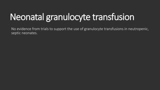 Neonatal transfusion | PPTX