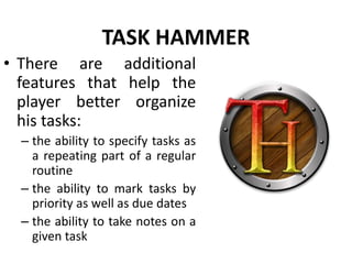 Task Hammer - Life style gamification - Manu Melwin Joy | PPT
