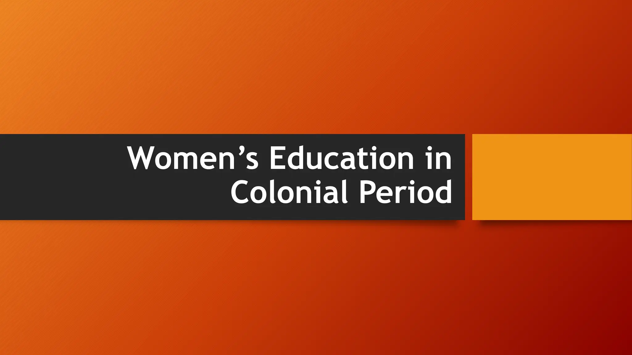 Women’s_Education_in_Colonial_Period (1).pptx