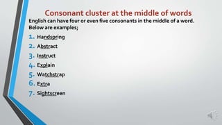 1673532782_G10_WK1_D2_Consonant_Cluster.pptx