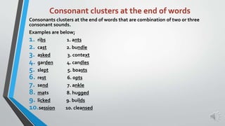 1673532782_G10_WK1_D2_Consonant_Cluster.pptx