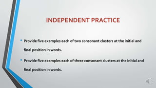 1673532782_G10_WK1_D2_Consonant_Cluster.pptx